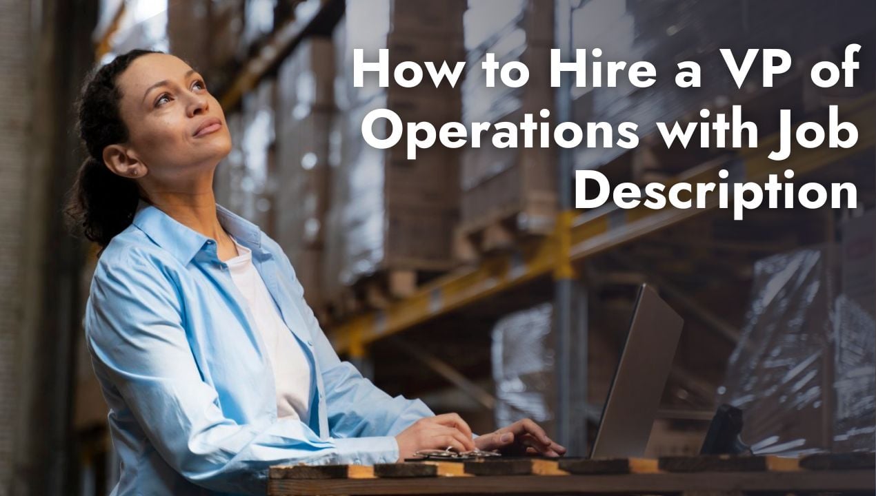 How to Hire a VP of Operations with Job Description
